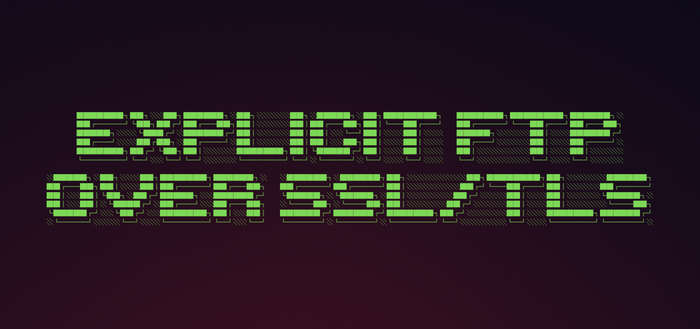 Support for Explicit FTP over SSL/TLS Support for Explicit FTP over SSL/TLS